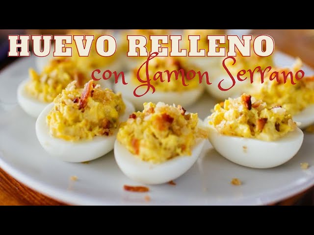 ¡Huevos Rellenos Jamón Serrano: ¡Receta Explosiva! 😋🔥