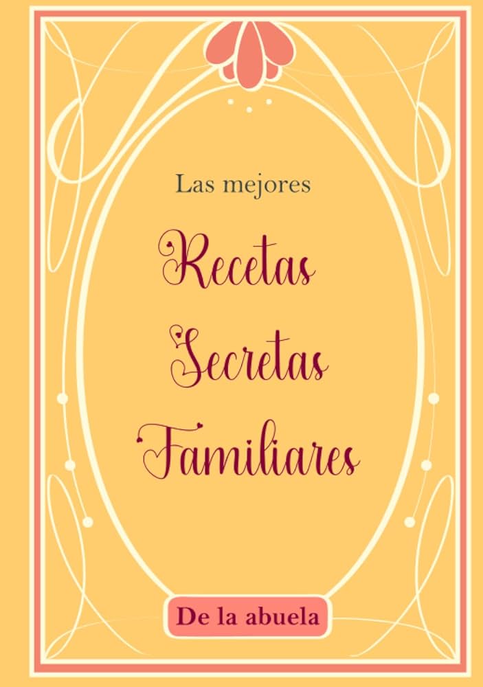 Receta de Abuela 👵: ¡Secreto Familiar Revelado! 🤫